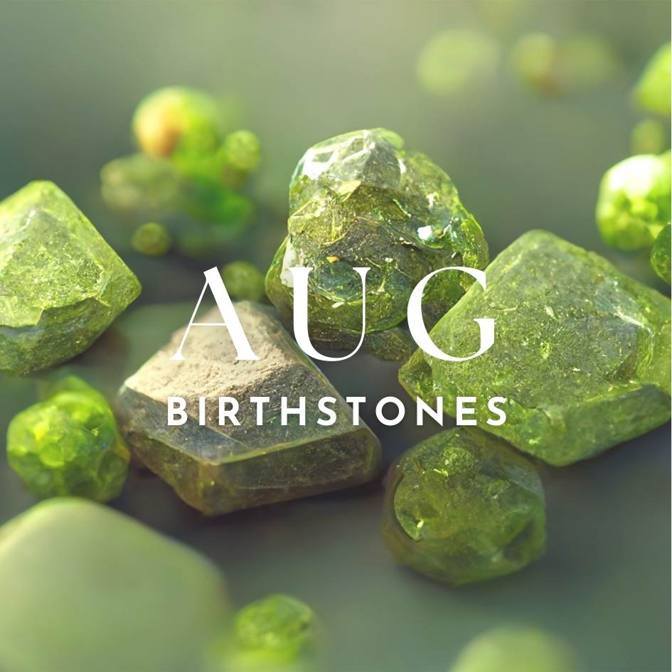 August Birthstones